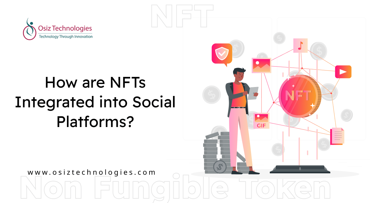 How NFTs Are Integrated into Social Media Platforms | NFT Social Media Guide